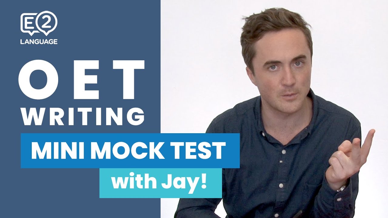 OET Writing: MINI MOCK TEST with Jay | E2LANGUAGE - YouTube