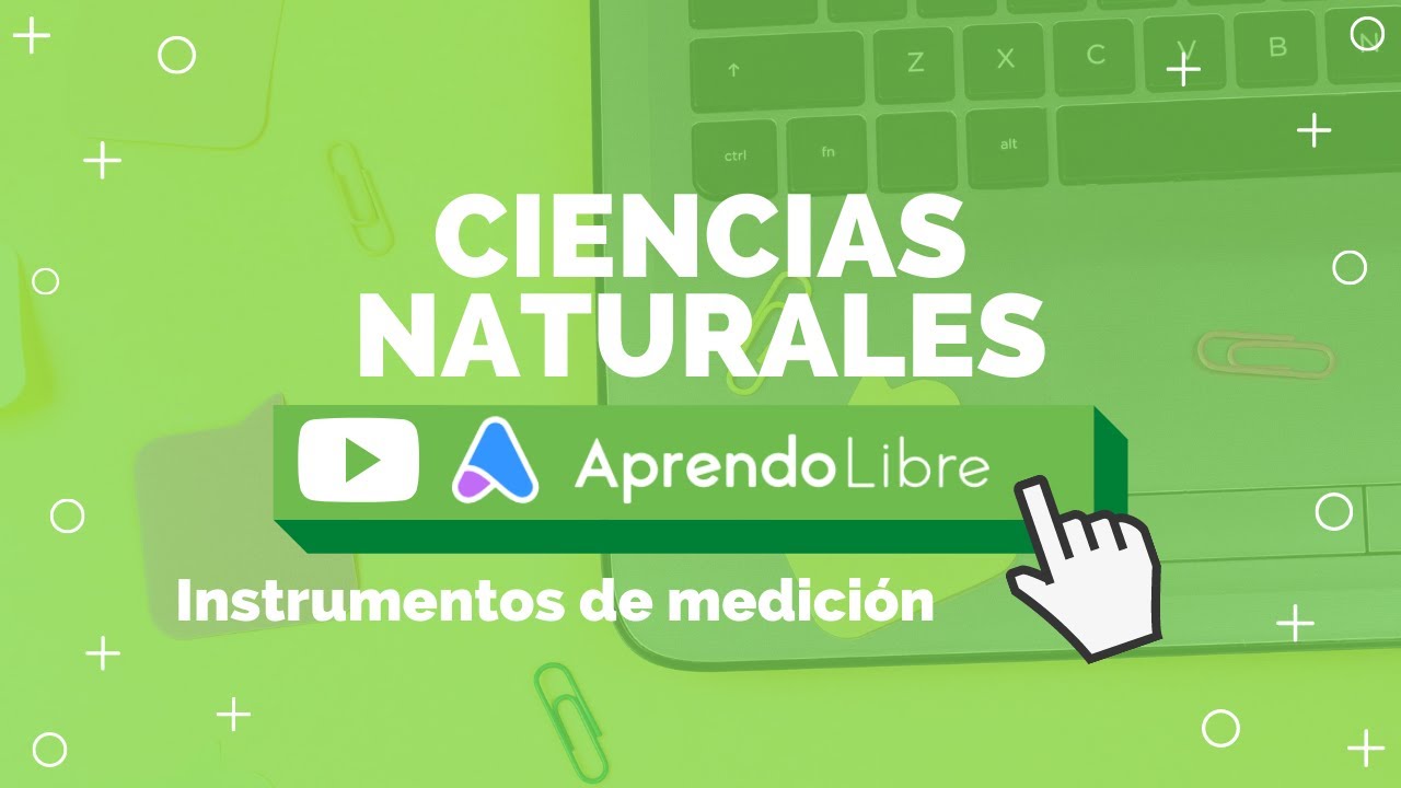 CIENCIAS NATURALES | Instrumentos de medición | 4º Básico (9-10 años ...