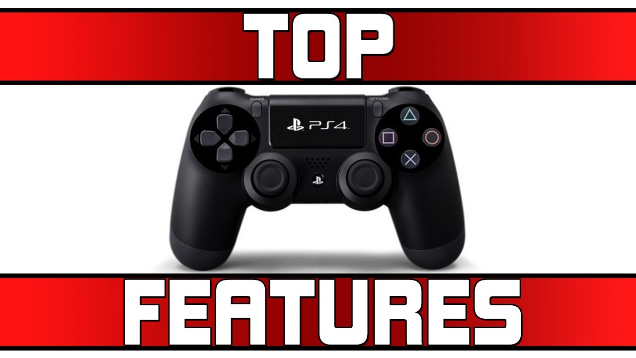 Top PS4 Features - YouTube