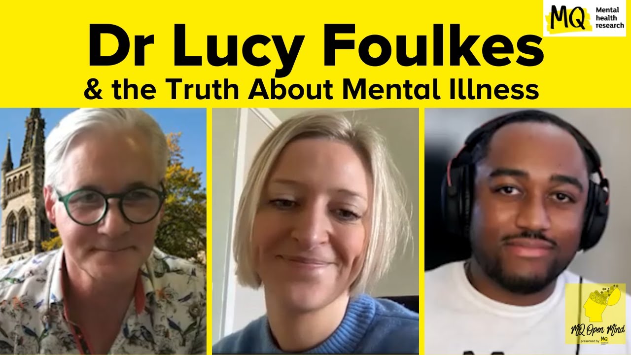 Dr Lucy Foulkes & the Truth About Mental Illness - YouTube