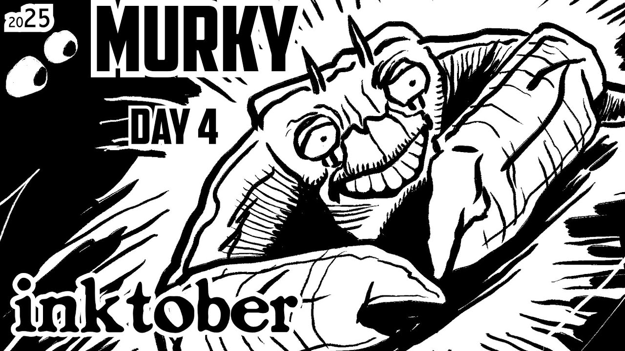 Inktober 2025 Day 4 Murky - YouTube