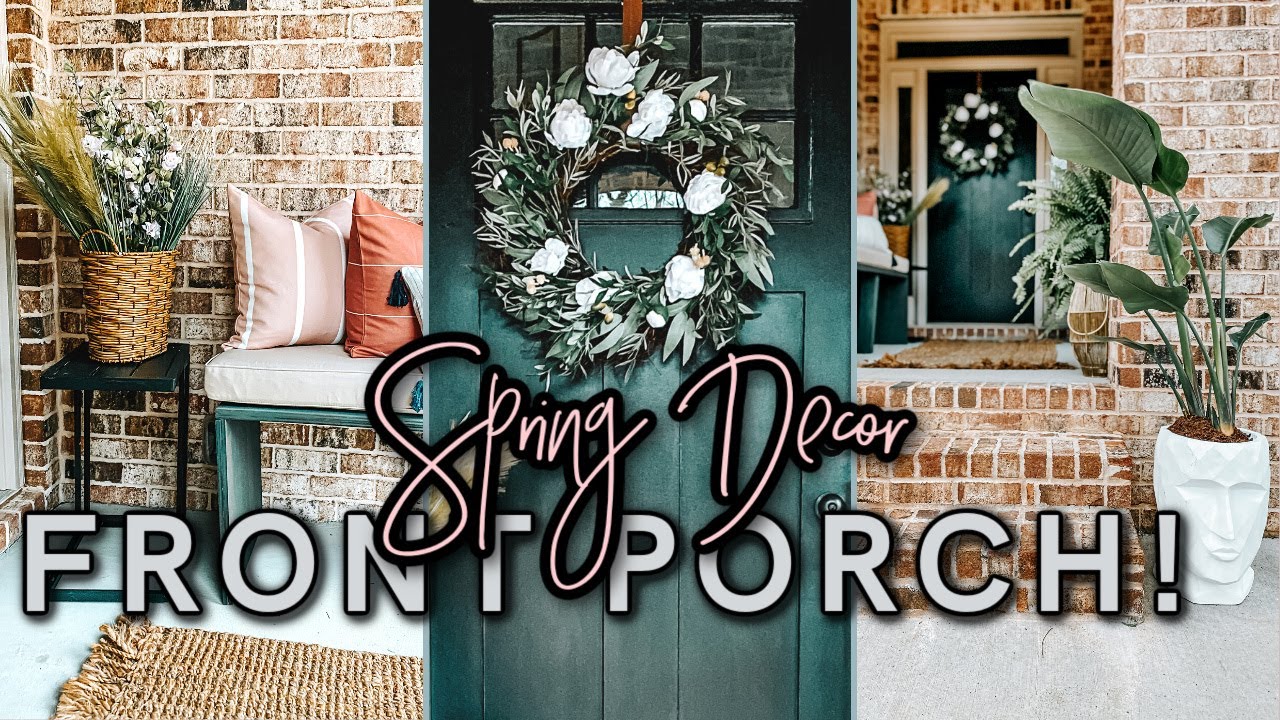 SPRING FRONT PORCH DECOR 2022! | Small Front Porch Decorating Ideas ...