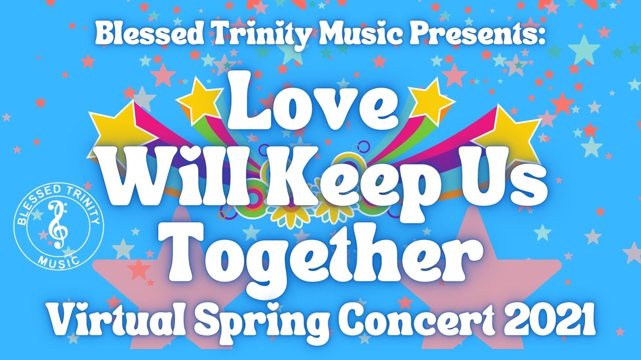 The Blessed Trinity Virtual Spring Concert 2021 - YouTube