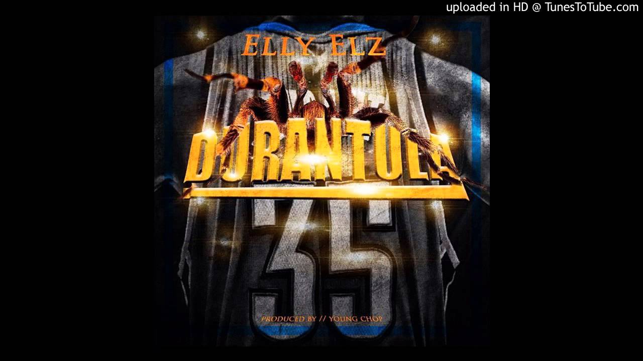Elly Elz Baby - Durantula [Prod. by Young Chop] - YouTube