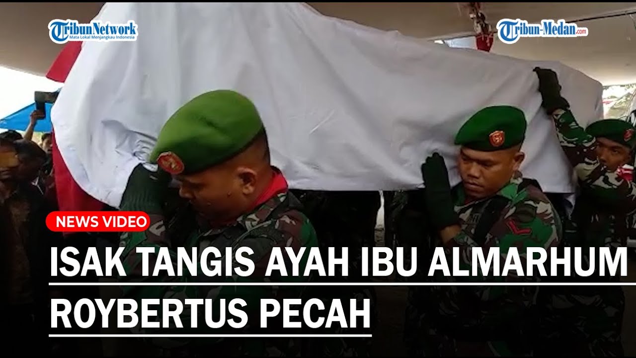 Isak Tangis Ayah dan Ibu Pecah, TNI Serahkan Jasad Almarhum Serka ...