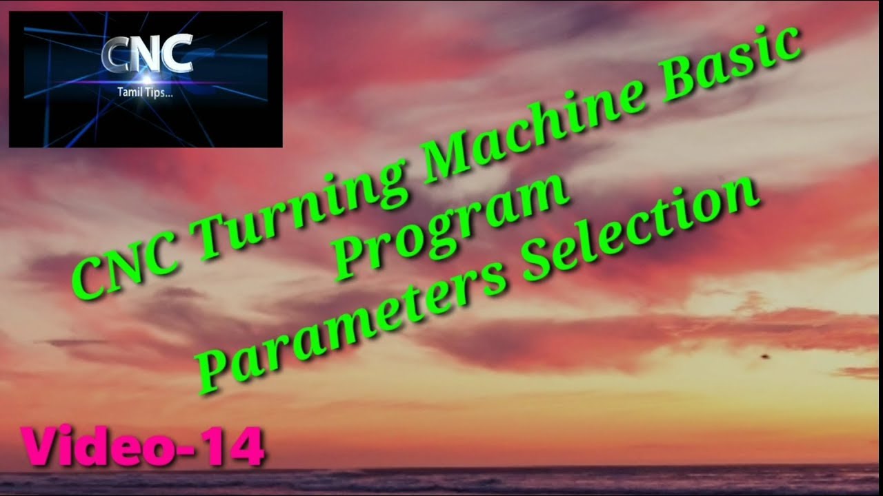 CNC Turning Machine Basics Program Parameters Selection And Calculation cnc-turning-machine-basics-program-parameters-selection-and-calculation