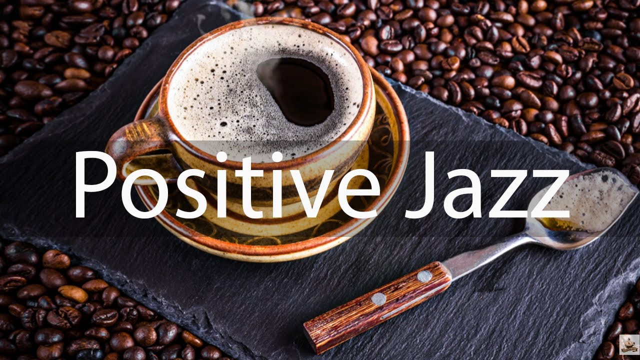 Positive Jazz ☕ Tender Morning Coffee Jazz Music And Happy Spring Bossa