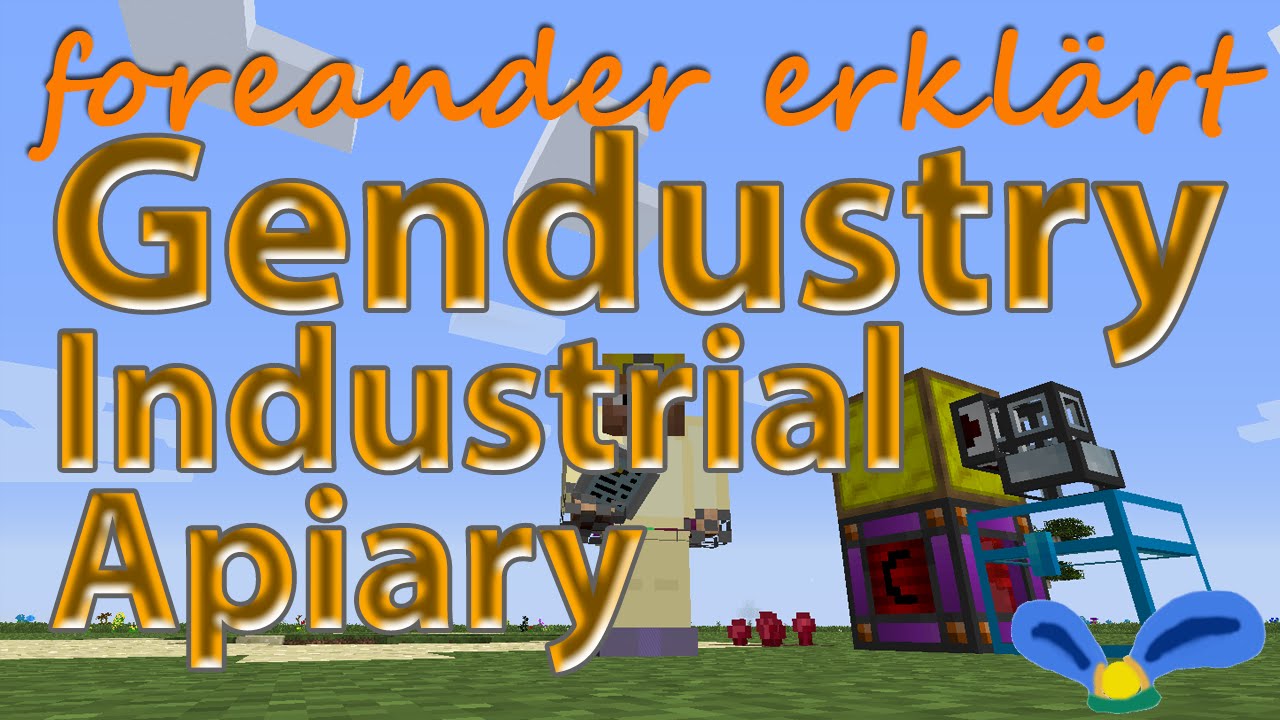 Mod Tutorial: Gendustry Industrial Apiary / Industrieller Bienenstock ...