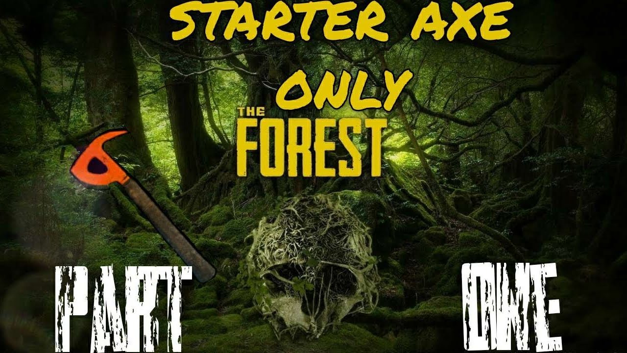 The Forest (Starter Axe Only) - YouTube