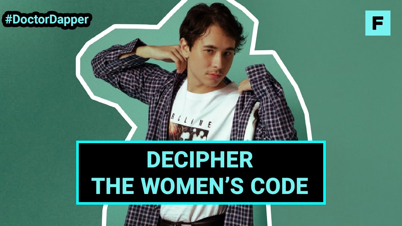 Doctor Dapper: Decipher The Women’s Code - YouTube
