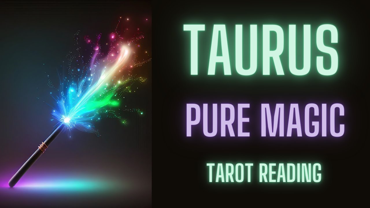 TAURUS ~ PURE MAGIC ~ #TAROT #READING - YouTube