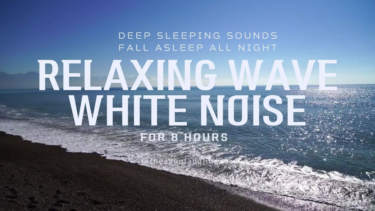 Sleep Sounds Deep White Noise | Fall Asleep All Night | Relaxing wave ...