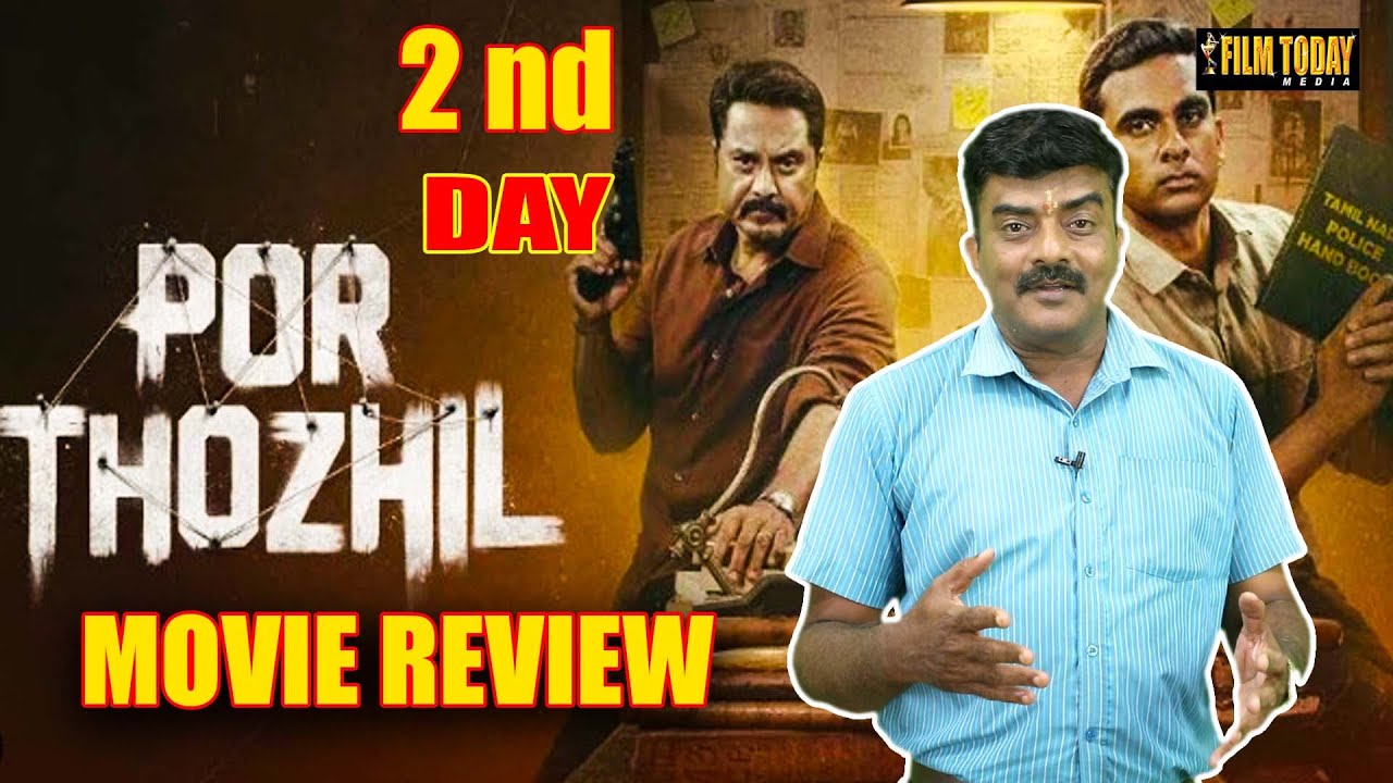 Por Thozhil Movie Review by film today media | Ashok Selvan | Sarath ...
