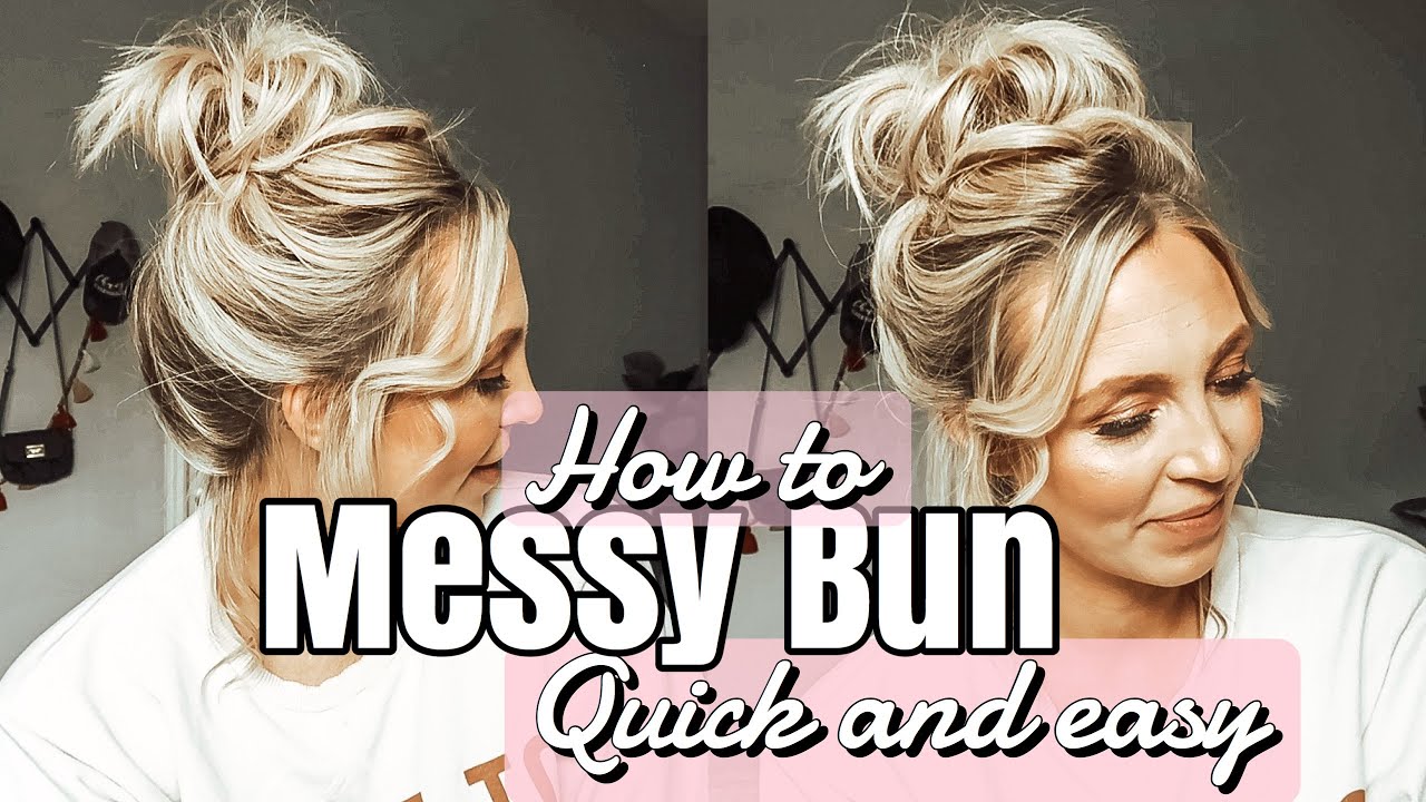 HOW TO DO A MESSY BUN FOR LONG HAIR | EASY MESSY BUN TUTORIAL - YouTube