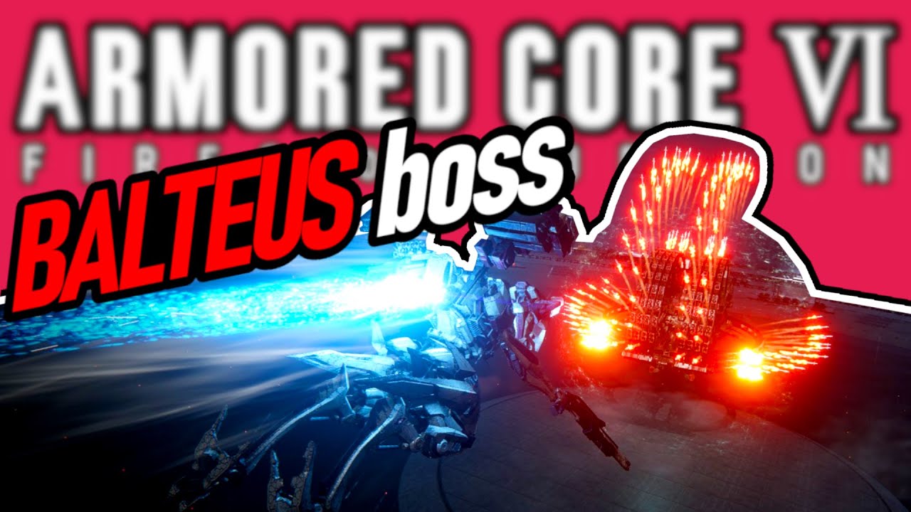 Fighting BALTEUS In ARMORED CORE 6 - YouTube