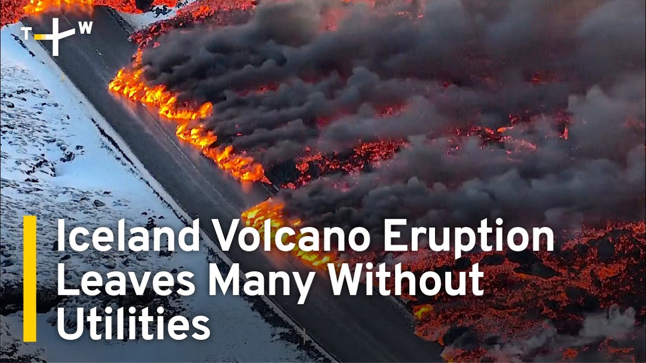 Iceland Volcano Eruption Leaves 20,000 Without Hot Water | TaiwanPlus ...