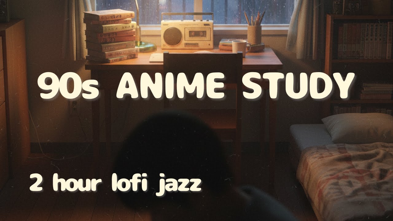 Cozy 90s Anime Study Room – Rainy Night Lofi Jazz (2 HR Mix) - YouTube