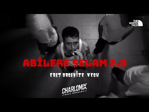 ABİLERE SELAM 2.0 ( Era7Capone & Organize & Wegh ) CharloMix