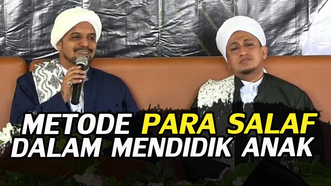 METODE PARA SALAF DALAM MENDIDIK ANAK - YouTube