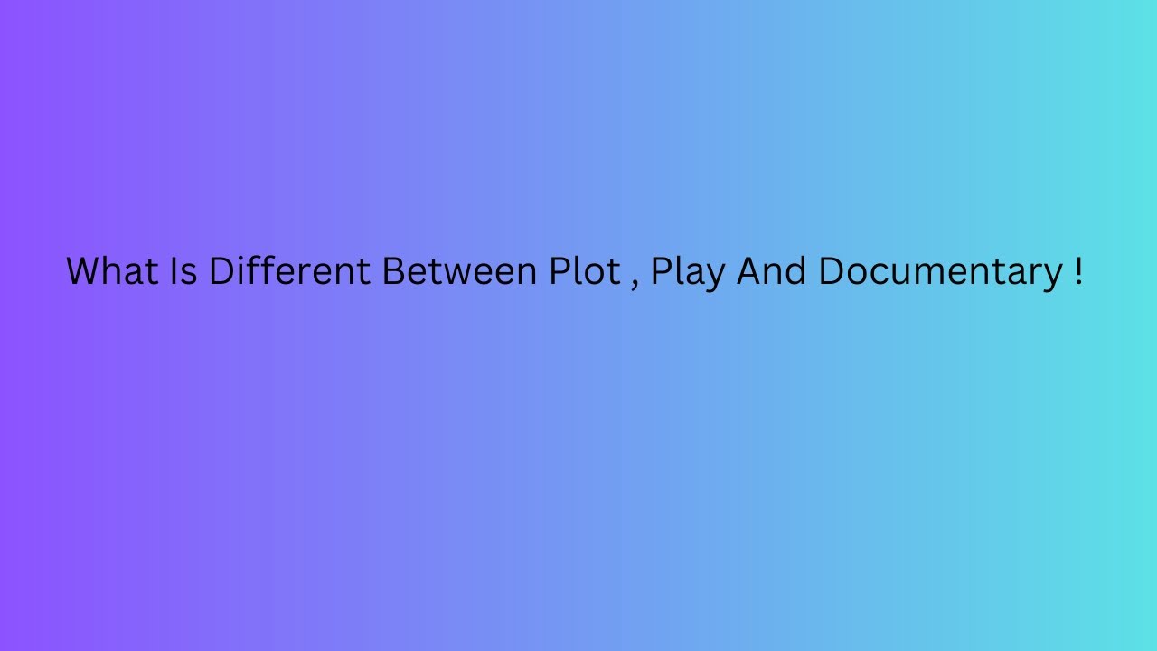 Live Session What Is Different Between Plot , Play And Documentary ! # ...