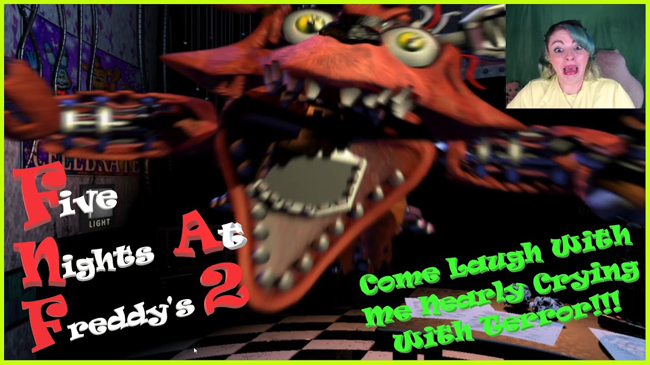 Foxy Has Gone Mad!!! | Five Nights At Freddy's 2 (Gameplay) - YouTube