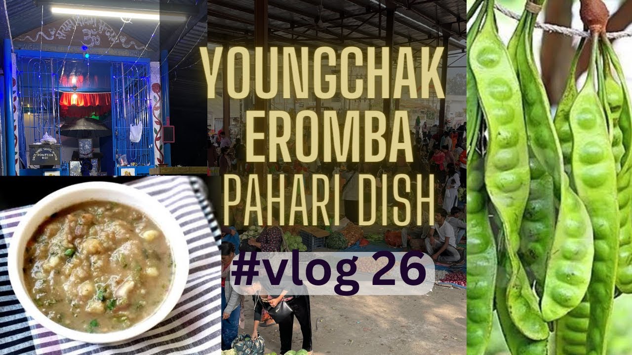 PAHARI COOKING || YOUNGCHAK EROMBA || ajke bajar theke ki kine fellam 😱 ...
