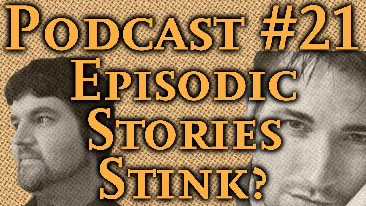 You CAN'T Write an Episodic Story: Second Drafts Podcast #21 - YouTube
