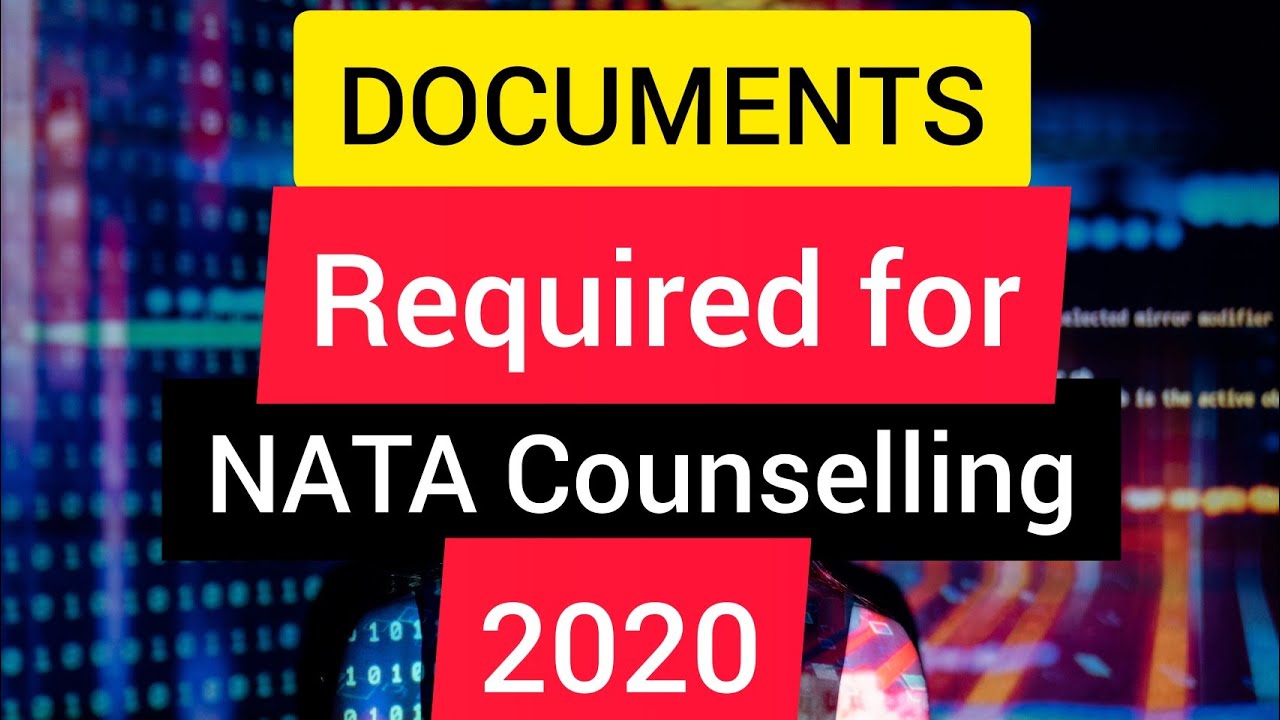 Documents Required For NATA Counselling 2020 || Nata2020 || counselling ...
