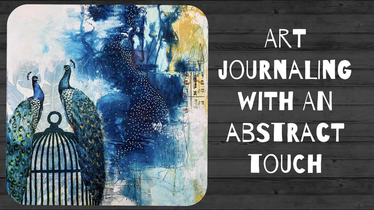 Intuitive Art Journaling with an Abstract Touch - Process video - YouTube