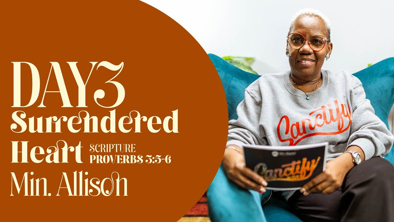 Day 3: Surrendered Heart - YouTube