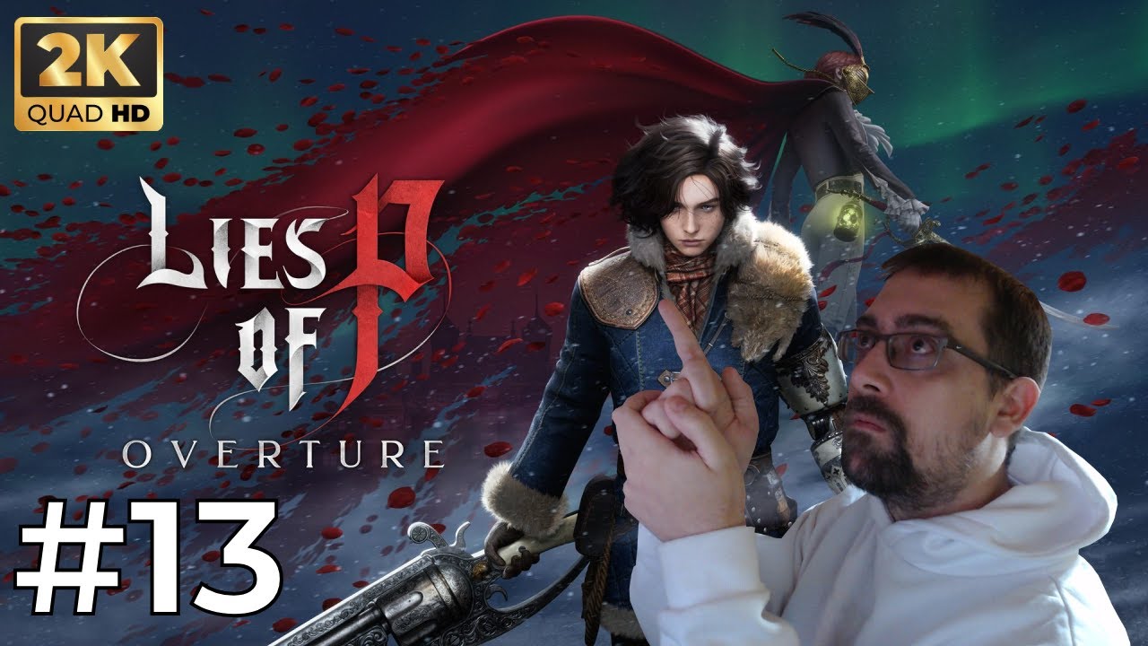 Lies of P Overture - Let's Play FR - Lea Florence #13 - YouTube