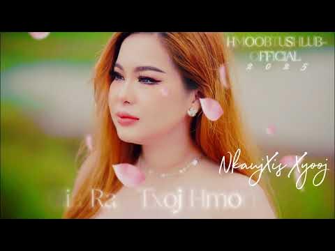 CIA RAU TXOJ HMOO- NKAUJ XIS XYOOJ [2025] - YouTube