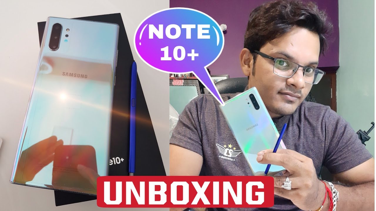 Samsung Galaxy Note 10 Plus Aura Glow Colour Unboxing And Overview In