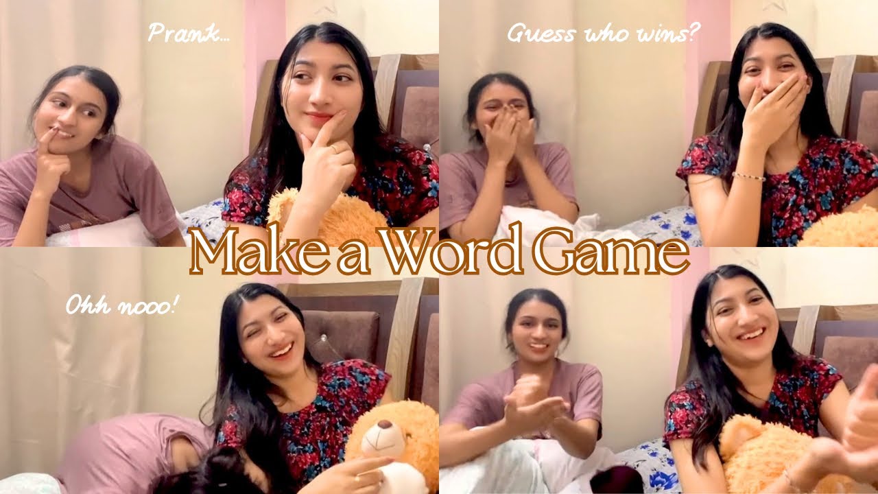 EPIC: MAKE A WORD GAME WITH MY SISTER | Interesting Game | Prank Plans ...