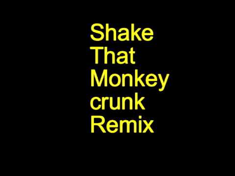 Shake that Monkey Crunk Remix - YouTube