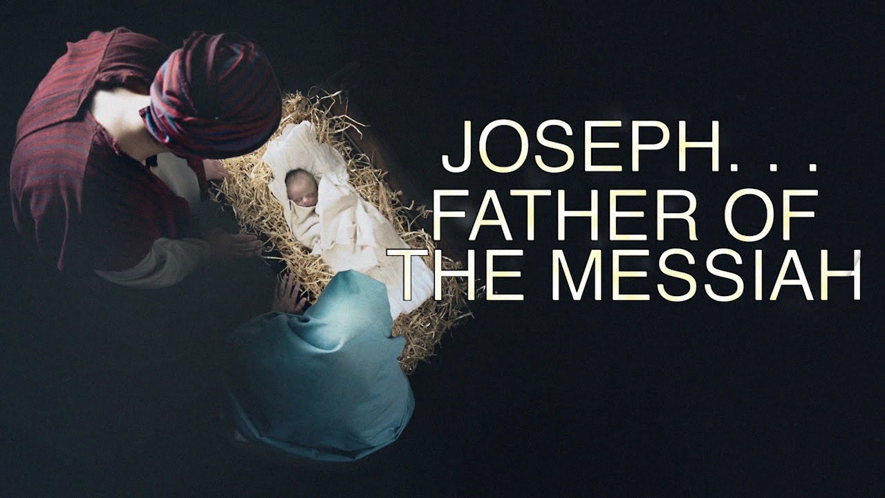 December 11th SERVICE- Joseph. . .Father of the Messiah - YouTube