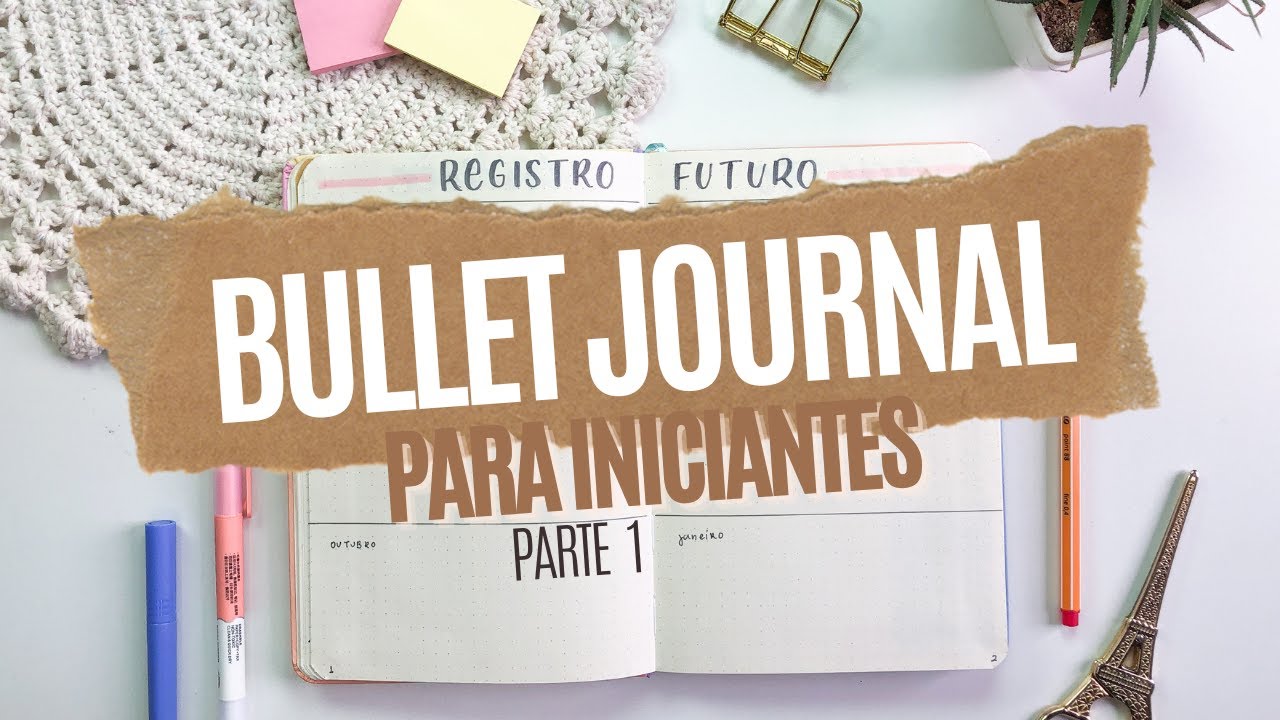 O que é Bullet Journal ? | Guia Completo para Iniciantes ( parte 1 ...