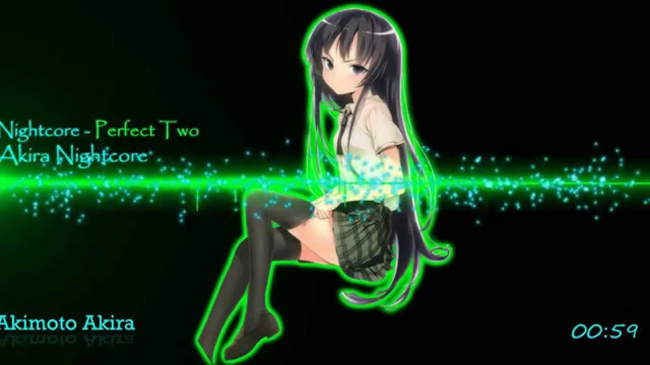 Nightcore - Perfect Two - YouTube