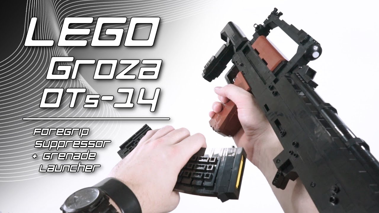 LEGO Groza OTs-14 Bullpup Rifle (Foregrip, Suppressor, Grenade Launcher ...