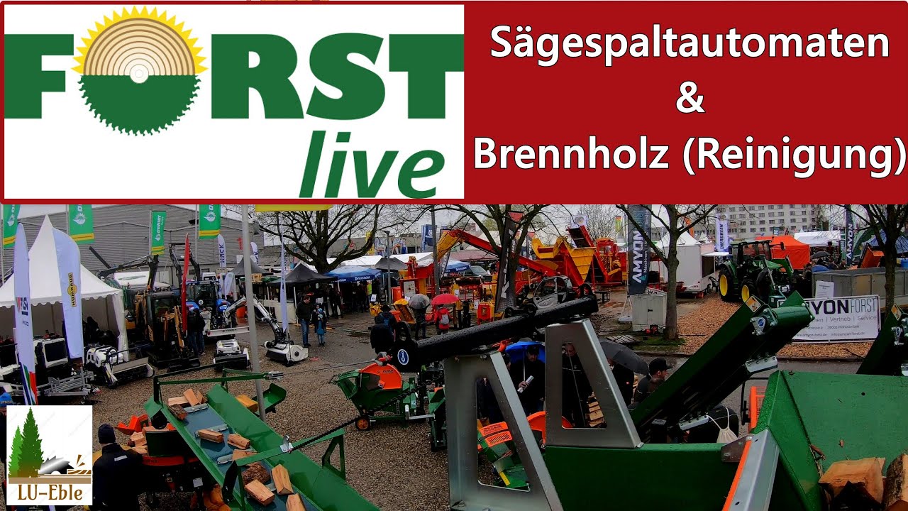 FORST LIVE 2023 | Schwerpunkt: Sägespaltautomaten & Brennholz ...