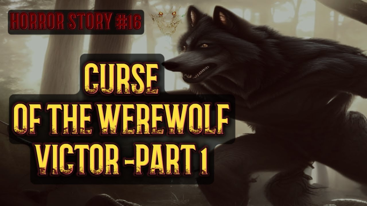 The Curse of The Werewolf | Fantasy Horror (Victor, The Werewolf #1 ...