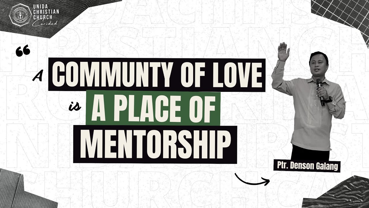 Worship Service Online | "A Community of Love is a Place of Mentorship ...