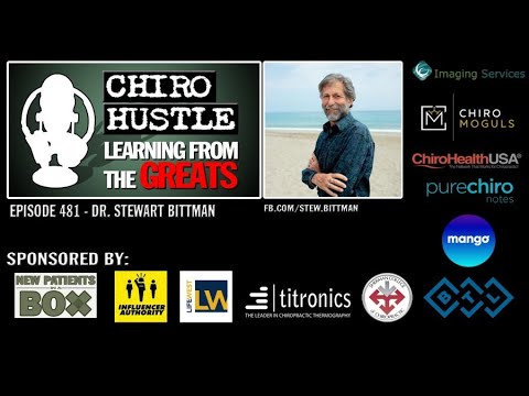 Chiropractic From the Heart with Dr Stew Bittman DC - Chiro Hustle Podcast 481 - YouTube