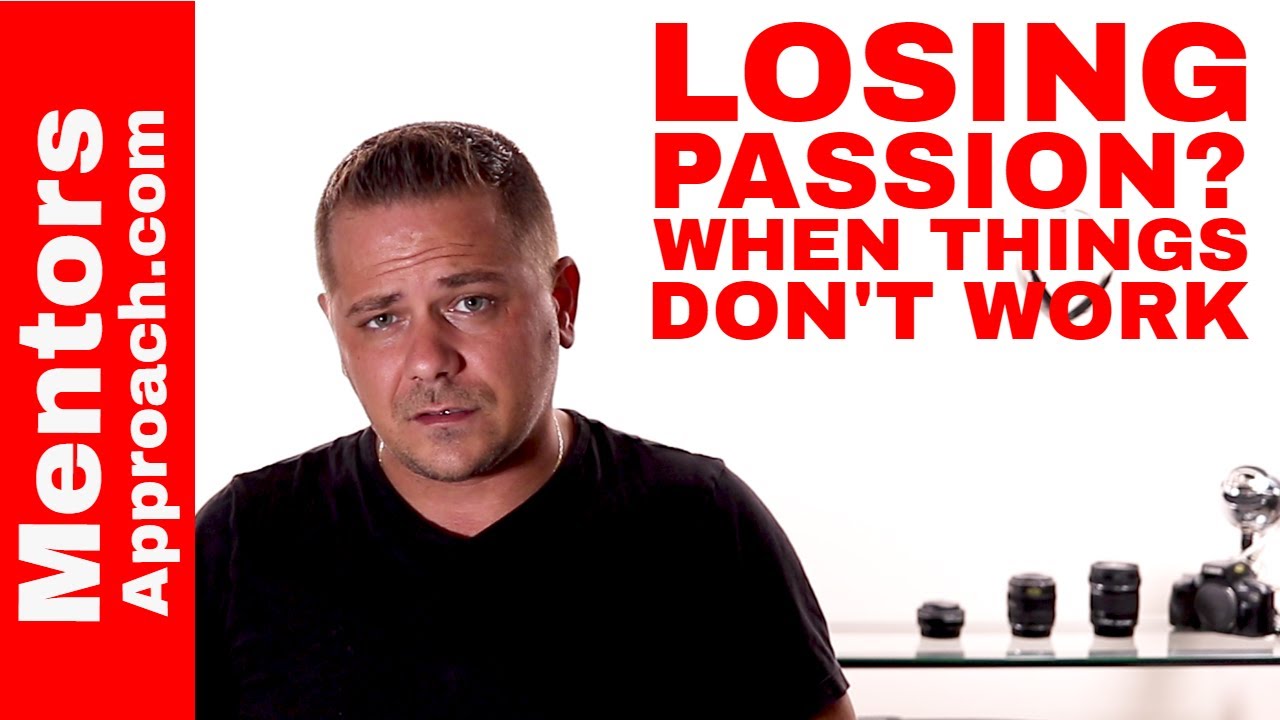Losing My Passion When Things Are NOT Working Out As Planned losing-my-passion-when-things-are-not-working-out-as-planned