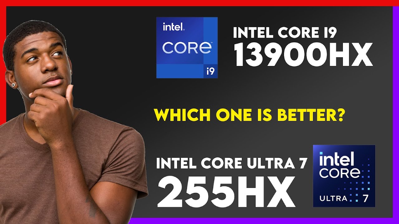 Intel Core i9 13900HX vs Intel Core Ultra 7 255HX Comparison - YouTube