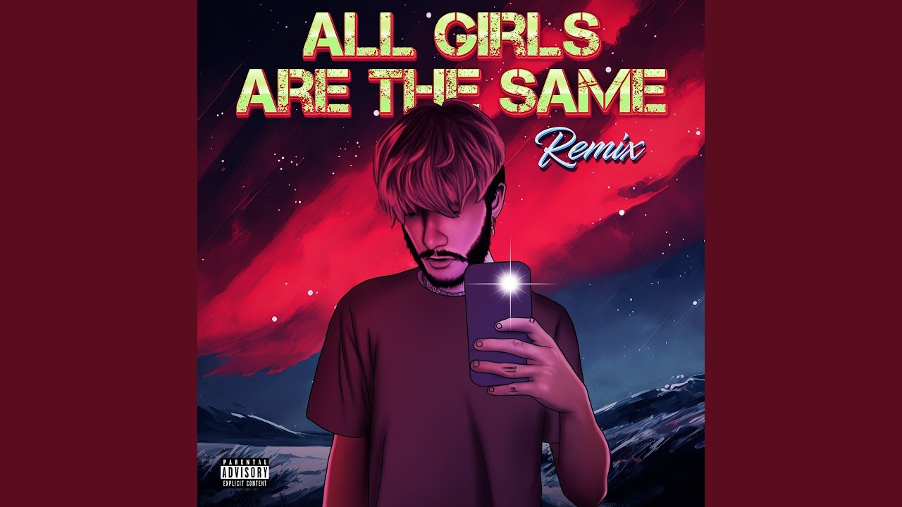 all girls are the same (Remix) - YouTube