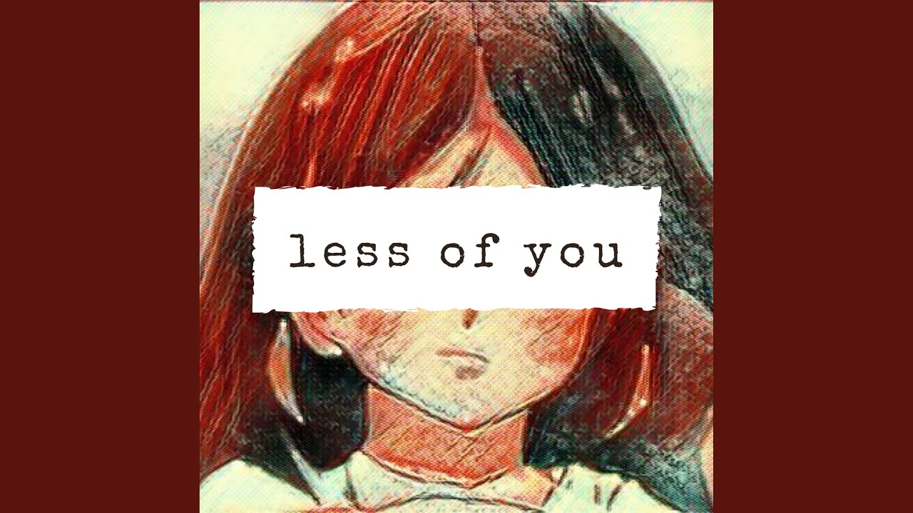 less of you (Acoustic Version) - YouTube