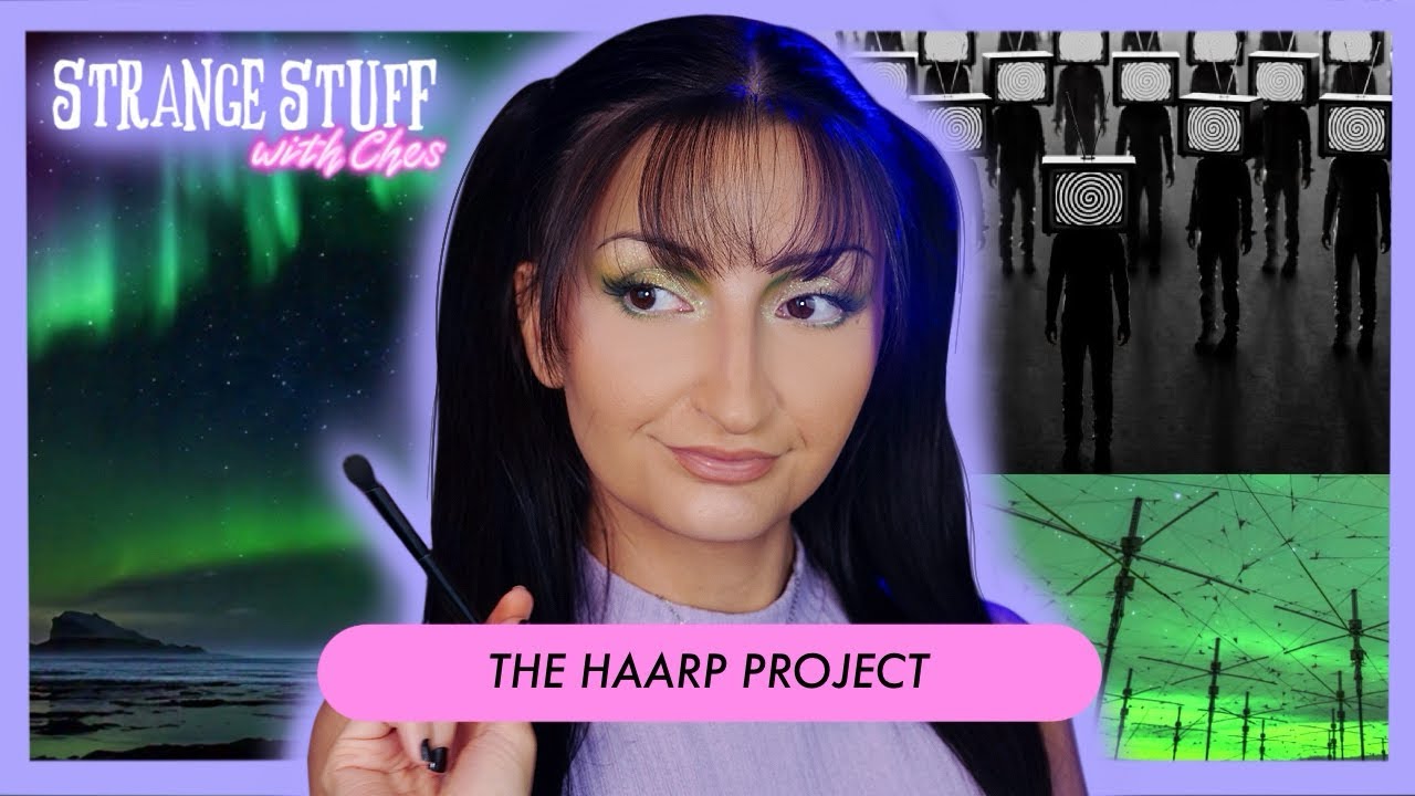 The HAARP Project: Weather Mods & MIND CONTROL?! - YouTube