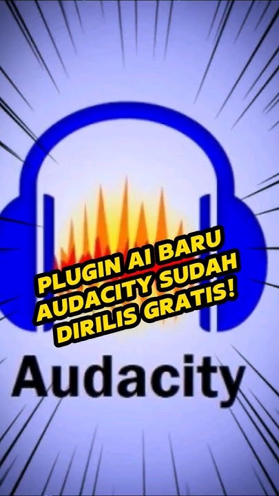 Plugin AI Audacity sudah dirilis gratis - YouTube