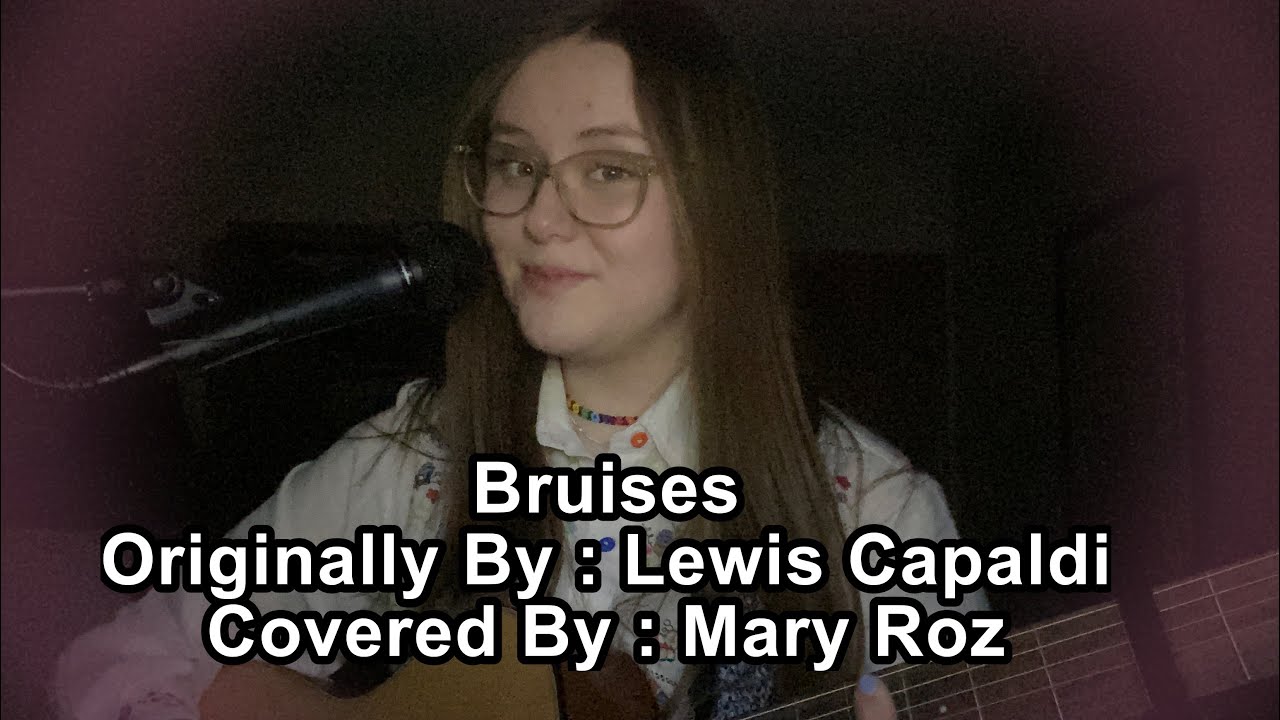Bruises - Lewis Capaldi (Cover) - YouTube